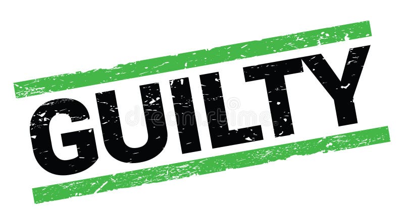GUILTY Text on Green Rectangle Stamp Sign Stock Illustration ...