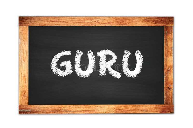 GURU Text Written on Wooden Frame School Blackboard Stock Image - Image ...