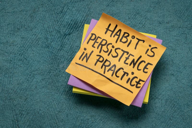 Habit is a Persistence in Practice Stock Image - Image of message ...