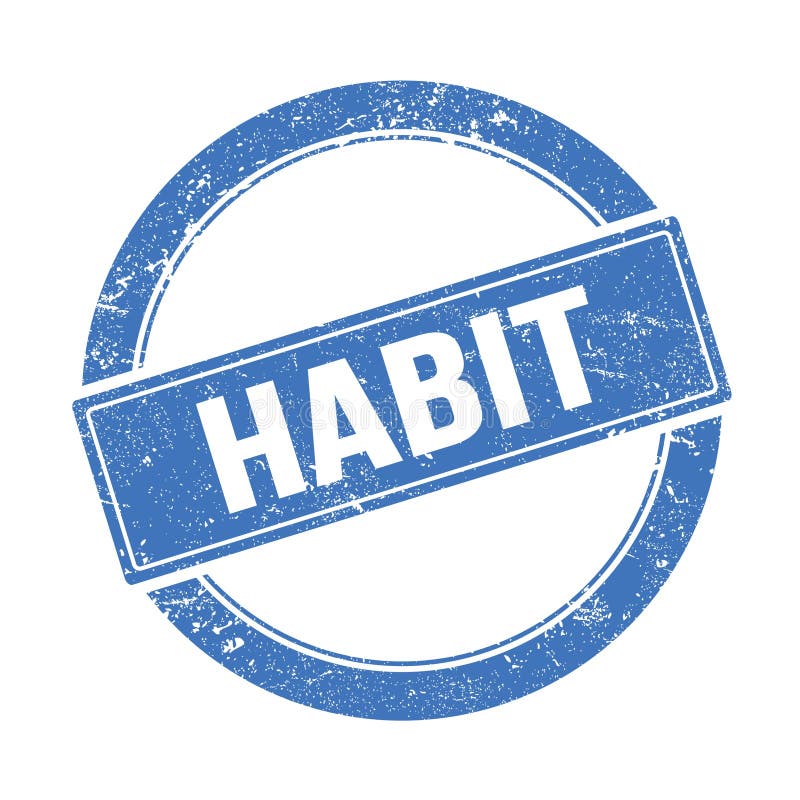 HABIT Text on Blue Grungy Round Stamp Stock Illustration - Illustration ...