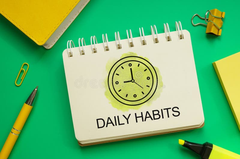 Daily Habits are Shown Using the Text on the Notebook Stock Photo ...