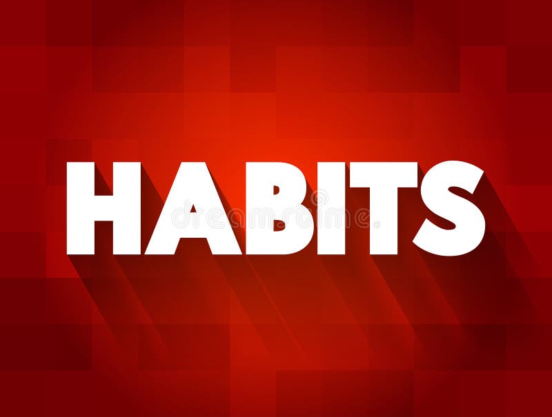 Habits Text Quote, Concept Background Stock Illustration - Illustration ...