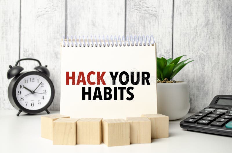 Hack Your Habits Words with Clock and Wooden Blocks Stock Image - Image ...