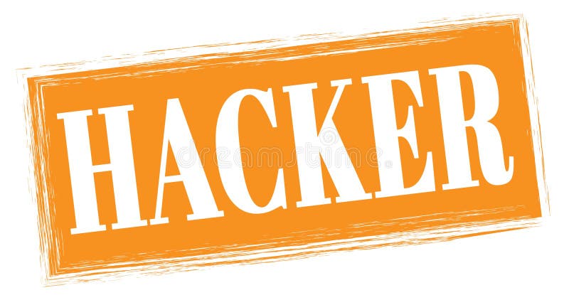 HACKER Text Written on Orange Stamp Sign Stock Illustration ...