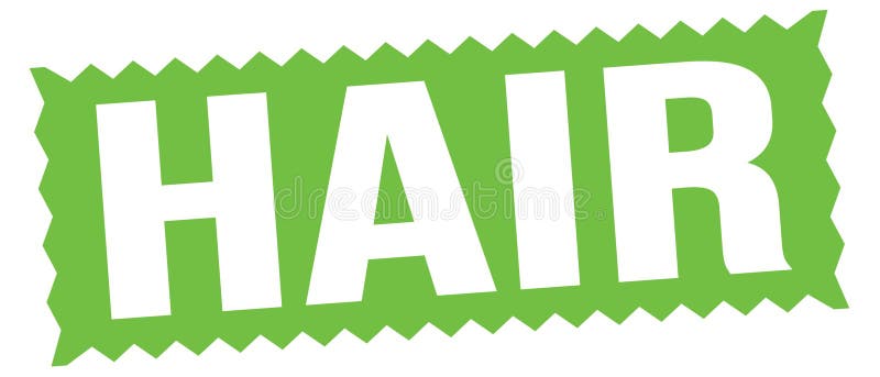 HAIR Text Written on Green Stamp Sign Stock Illustration - Illustration ...