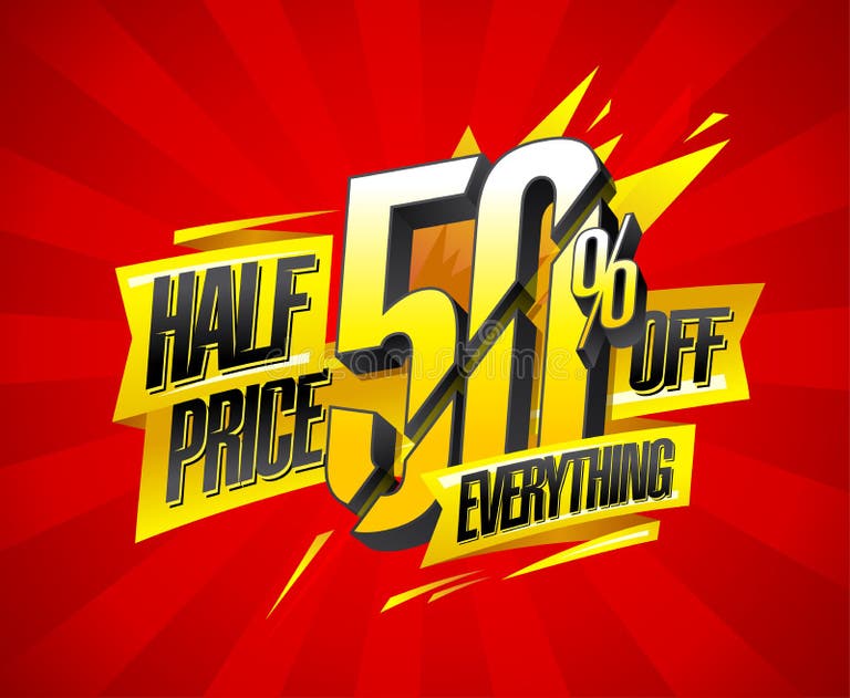 Half Price 50 Off Everything, Vector Banner Stock Vector - Illustration ...
