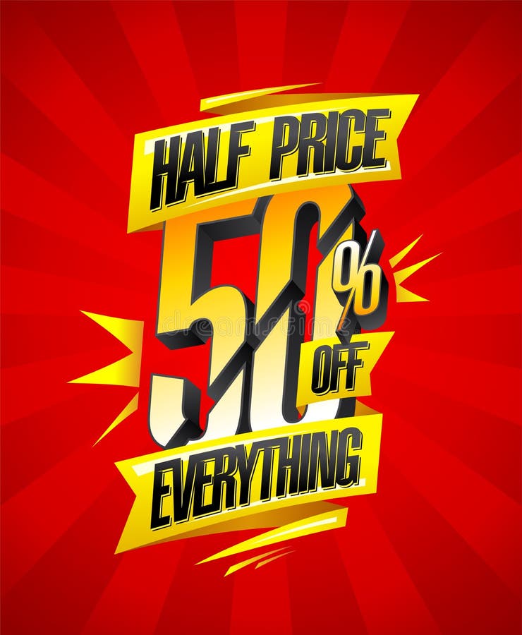 Half Price 50 Off Everything, Vector Banner Stock Vector - Illustration ...