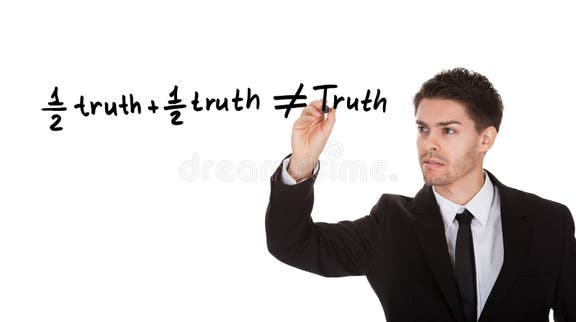 Half Truth and Half Truth Does Not Equal Truth Stock Image - Image of ...