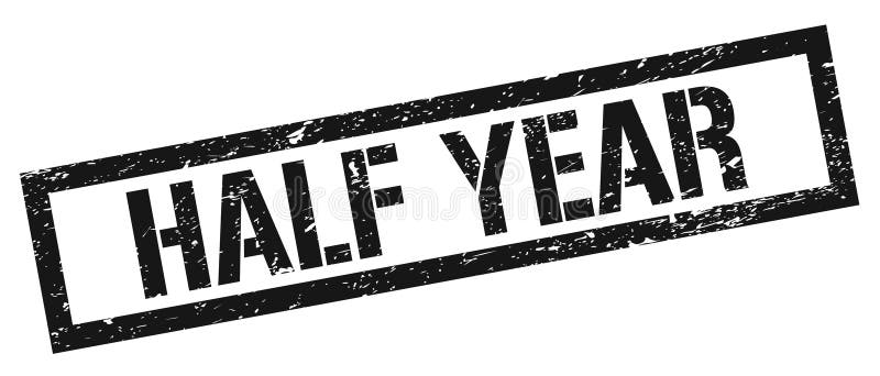 HALF YEAR Black Grungy Rectangle Stamp Stock Illustration ...