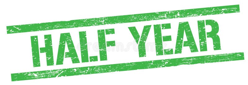 HALF YEAR Text on Green Grungy Rectangle Stamp Stock Illustration ...