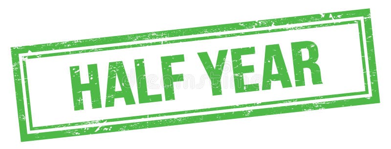 HALF YEAR Text on Green Grungy Vintage Stamp Stock Illustration ...