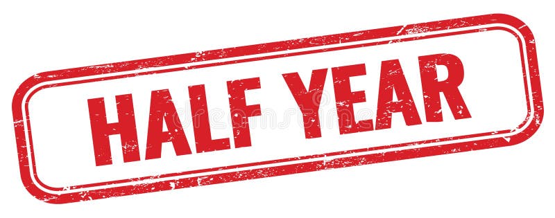 HALF YEAR Text on Red Grungy Rectangle Stamp Stock Photo - Image of ...