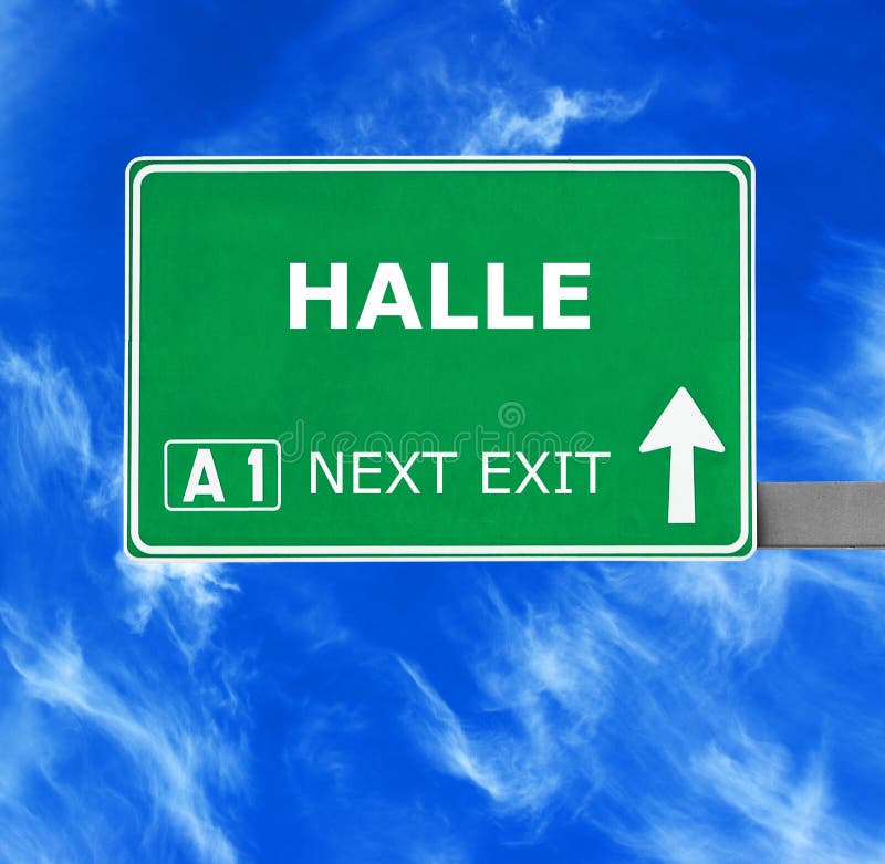 HALLE Road Sign Against Clear Blue Sky Stock Photo - Image of straight ...