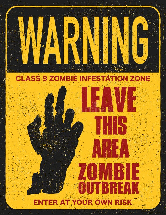 Halloween Warning Sign Danger Zombie Area Stock Vector - Illustration ... Halloween Warning Sign Danger Zombie Area Stock Vector - Illustration ...