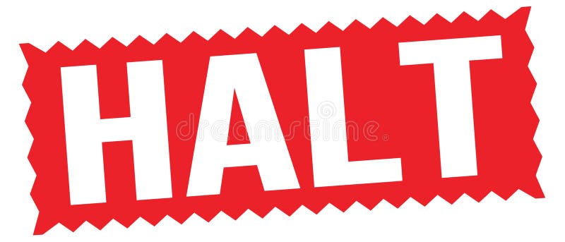 HALT Text Written on Red Stamp Sign Stock Illustration - Illustration ...