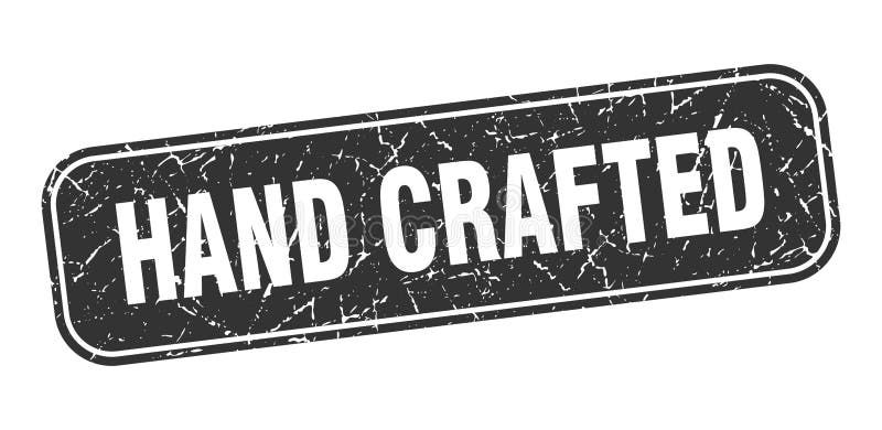 Hand Crafted Stamp. Hand Crafted Square Grungy Isolated Sign Stock ...