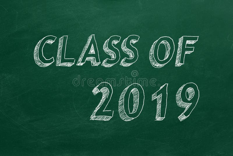 Class of 2019 stock illustration. Illustration of chalkboard - 145439500