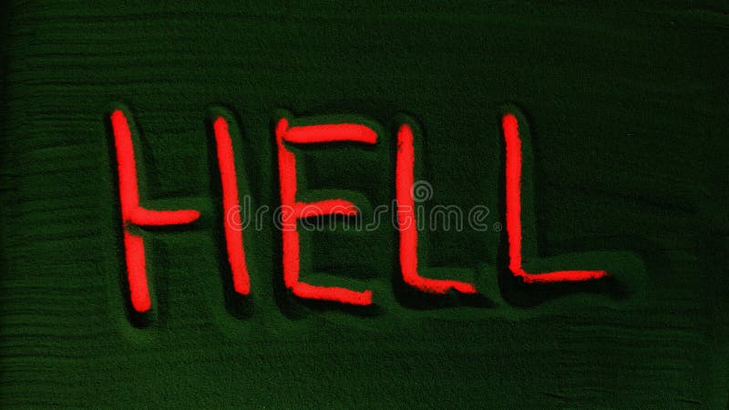Hand Drawing the Word Hell in the Green Sand with Red Backlight. Stock ...