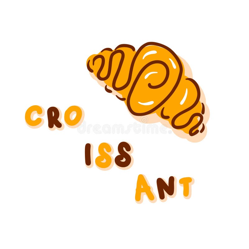 Hand Drawn Croissant and Text Business Concept. Doodle Vector ...