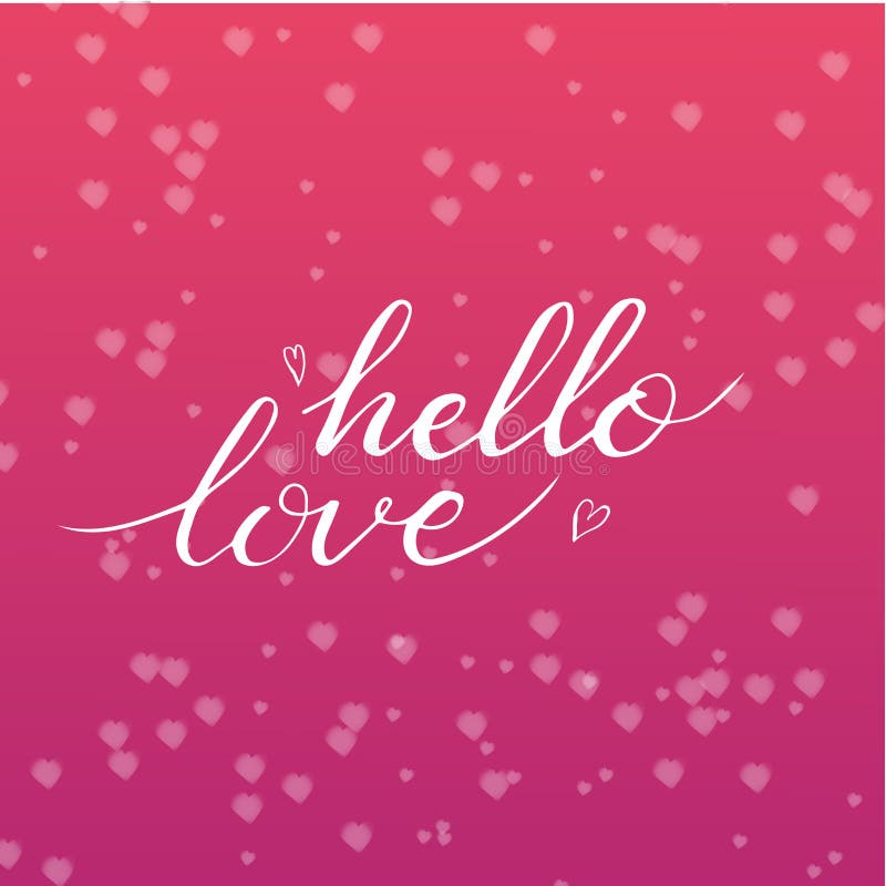 Hand Drawn Hello Love Phrase. Postcard for Valentines Day Stock Vector ...