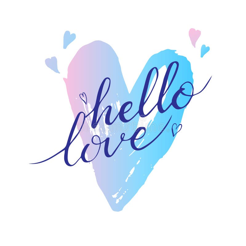 Hand Drawn Hello Love Phrase. Postcard for Valentines Day Stock Vector ...