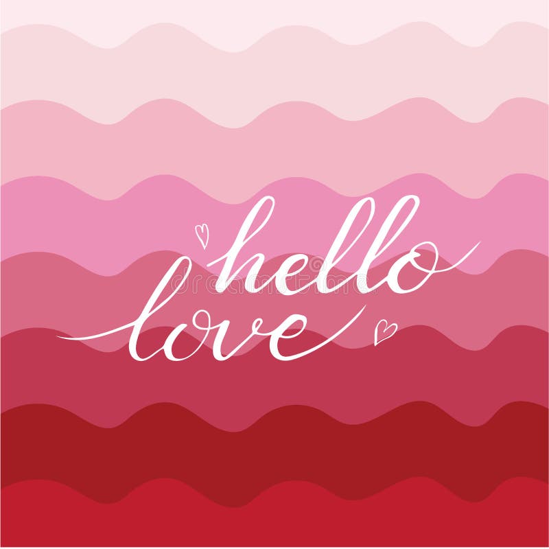 Hand Drawn Hello Love Phrase. Postcard for Valentines Day Stock Vector ...