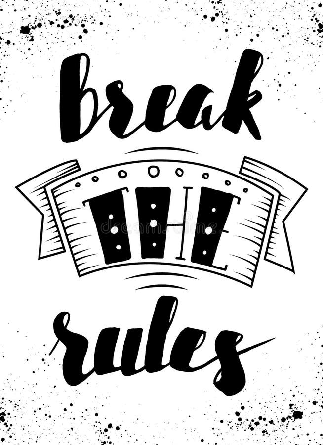 Break The Rules Hand Drawn Vector Lettering. Isolated On White ...