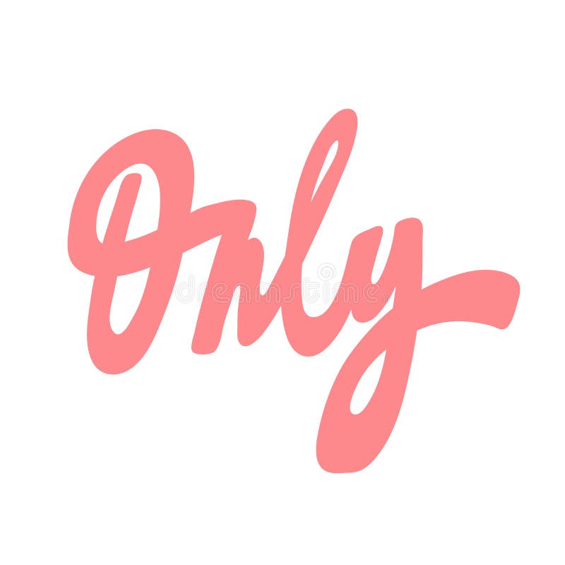 Only. Hand Drawn Lettering Logo for Social Media Content Stock Vector ...