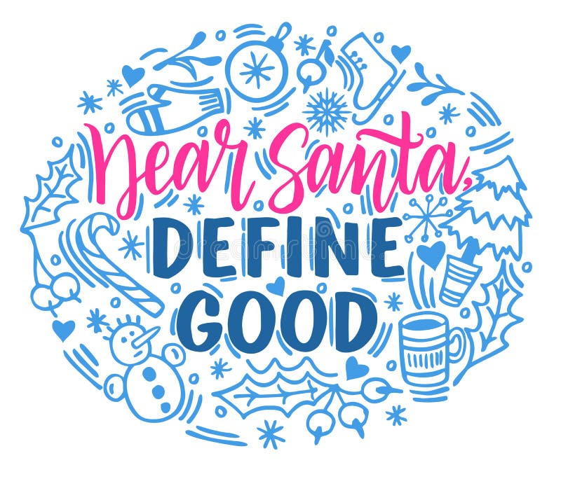 Dear Santa Define Good Stock Illustrations – 59 Dear Santa Define Good ...