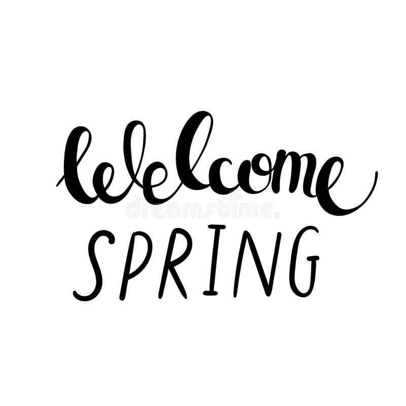 Hand Drawn Lettering - Welcome Spring Stock Vector - Illustration of ...