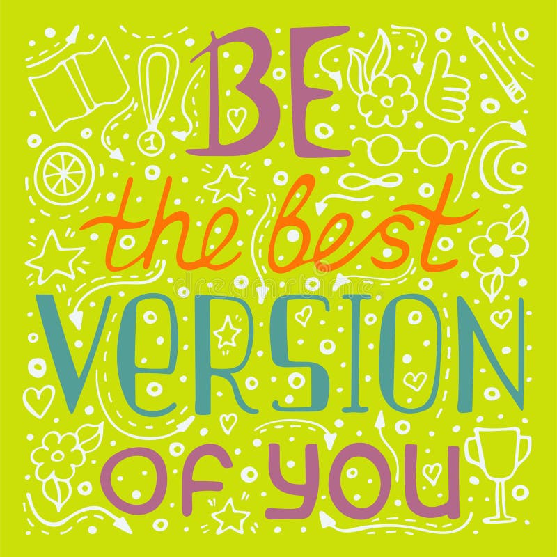 Handdrawn Vector Brush Lettering Be The Best Version Of You. Motivation ...
