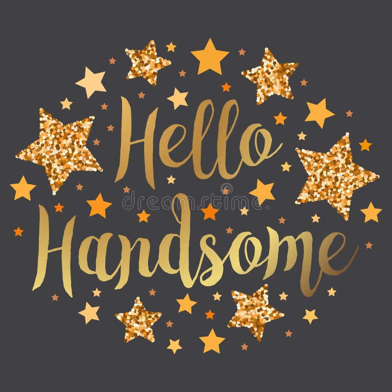 Hello Handsome Stock Illustrations – 842 Hello Handsome Stock ...