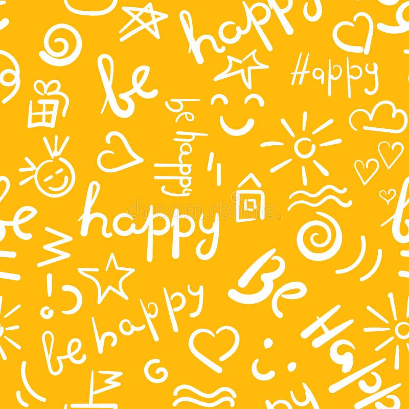 Hand Drawn Positive Words Be Happy Seamless Pattern. Vector Background ...