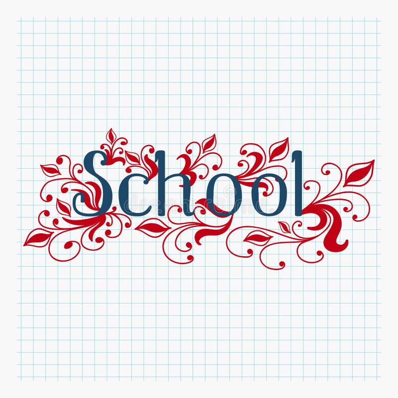 Hand Drawn School Text Lettering with Abstract Floral Design Stock ...