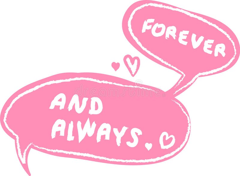 Hand Drawn Speech Bubble with Forever and always Lettering Stock ...