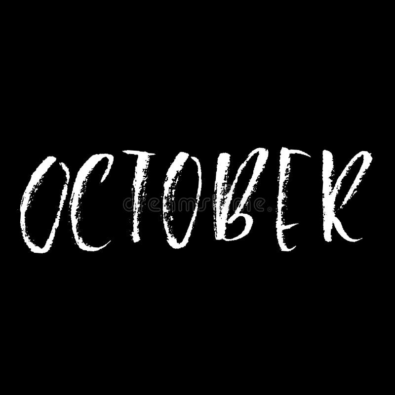 Hand Drawn Typography Lettering. October. Month Inscription. Vector ...
