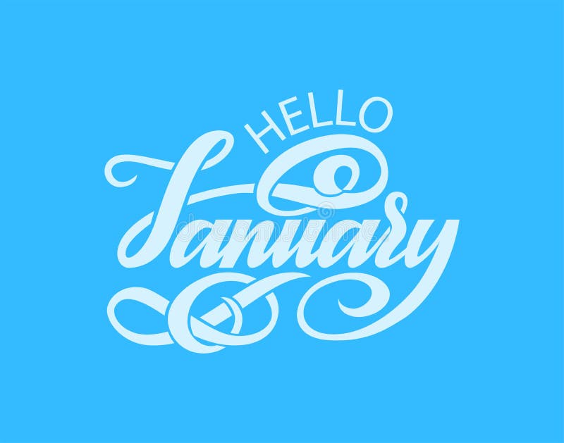 Hand Drawn Typography Lettering Phrase Hello, January. Isolated on the ...