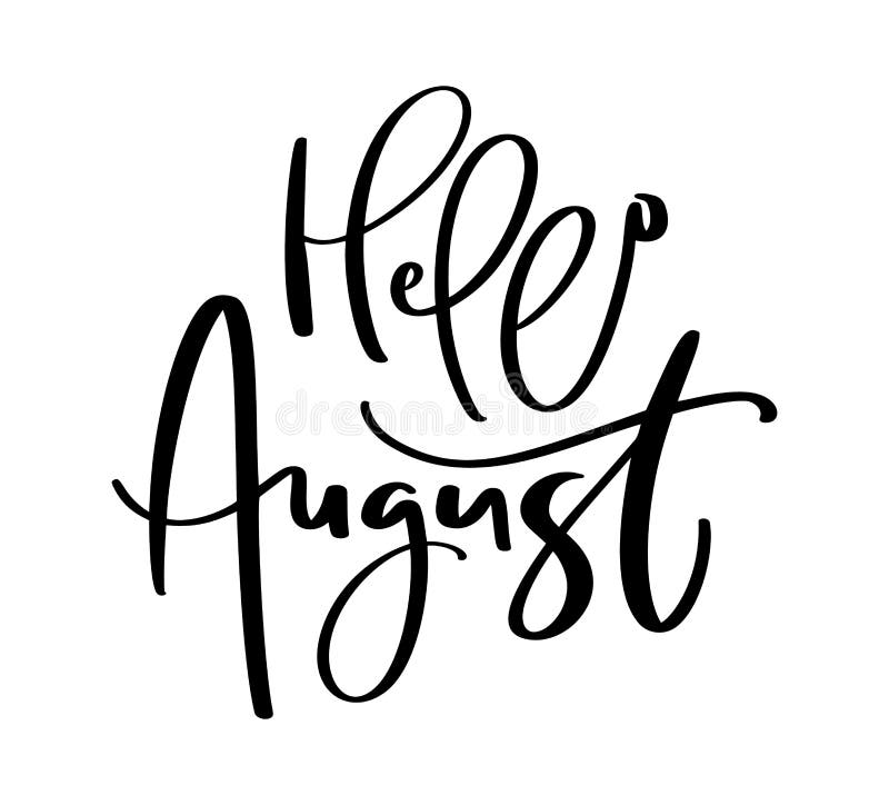Hello August Text on White Background. Vintage Hand Drawn Calligraphy ...