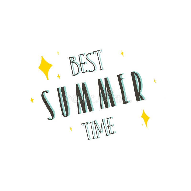 Hand Drawn Vector Abstract Typography Quote Best Summer Time Isolated ...