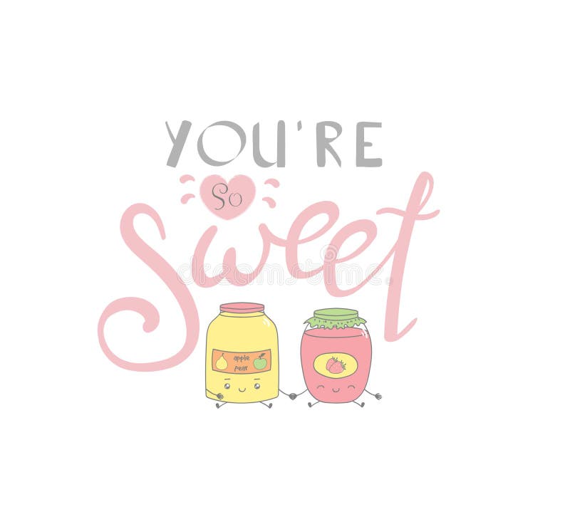 You`re so sweet jam poster stock vector. Illustration of drawn - 101012068