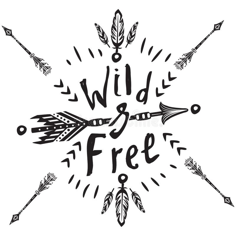 Be Wild and Free Concept Hand Lettering Motivation Poster. Stock ...