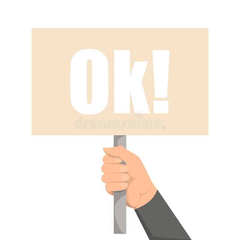 Hand Holding Placard with Word Ok on it Stock Illustration ...