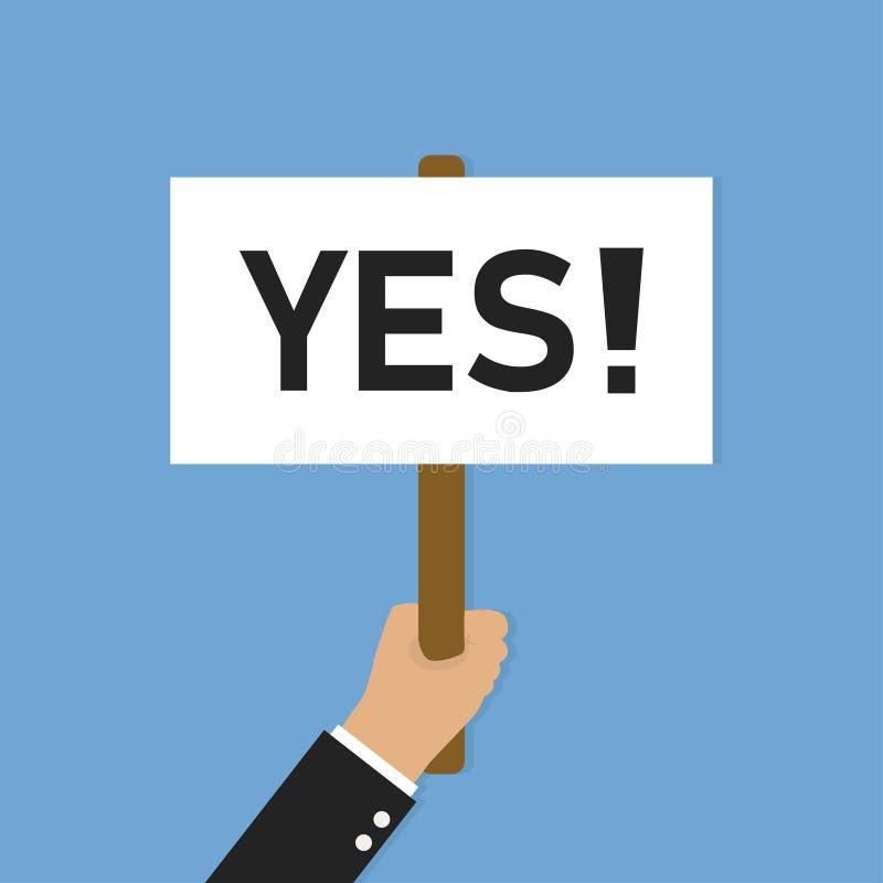 Hand Holding Poster or Banner YES. Poster with Text in Flat Style Stock ...
