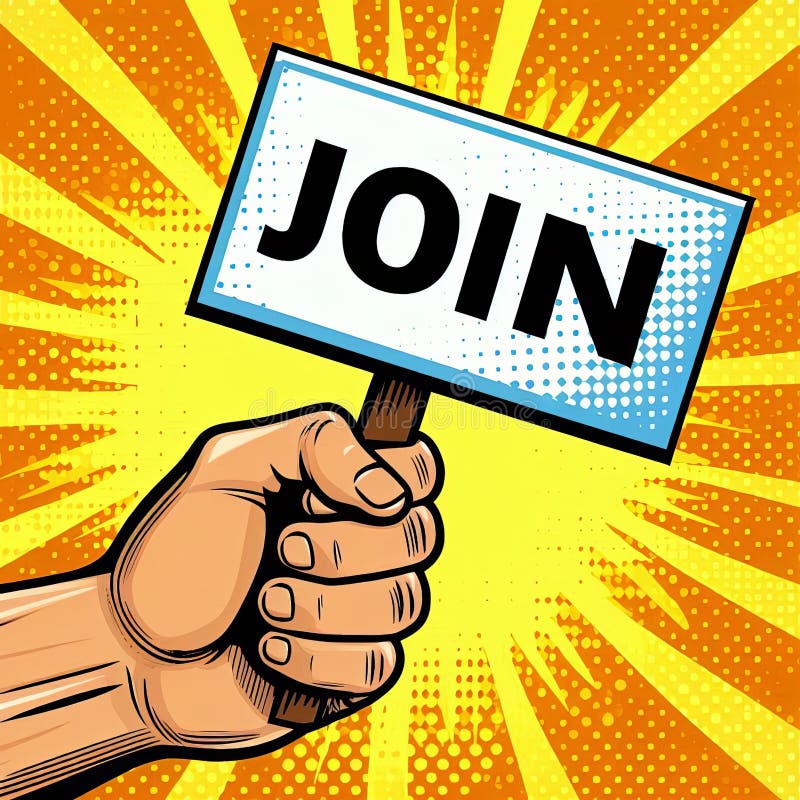 Hand Holding a Sign with the Word JOIN in Comic Book Style. Bright Pop ...