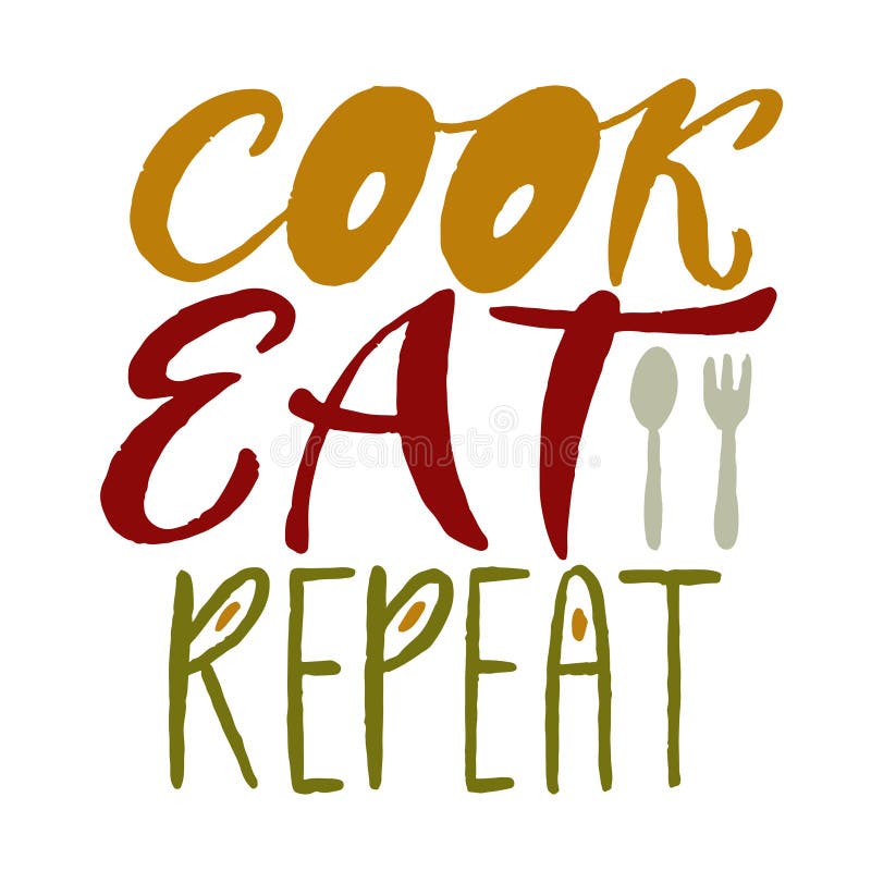 Hand Lettered Greeting Card. Cook Eat Repeat Stock Vector ...