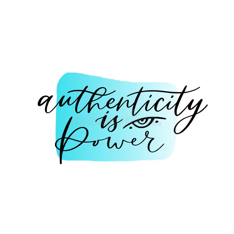 Hand-lettered Print for T-shirt or Poster Design. Authenticity is Power ...