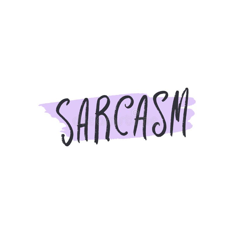 SARCASM-inspire Motivational Quote. Hand Drawn Beautiful Lettering ...