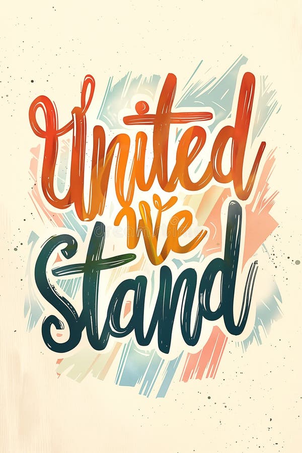 Hand-lettered United we Stand Text on Colorful Abstract Background ...