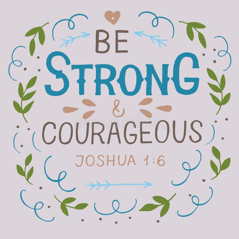 Be Strong Courageous Stock Illustrations 207 Be Strong Courageous