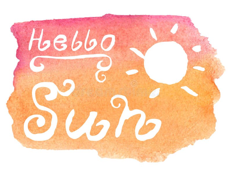 Hand lettering: Hello Sun stock vector. Illustration of painted - 59095625
